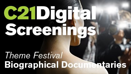 Theme Festival - Biographical Documentaries 23 | Screenings | C21Media