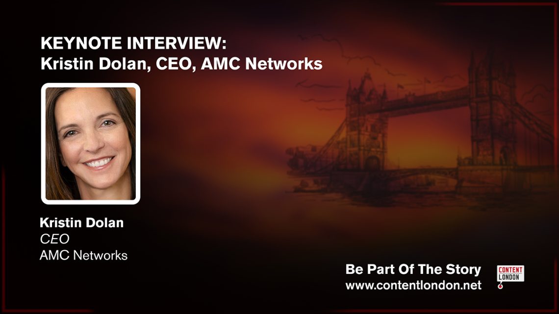 KEYNOTE INTERVIEW: Kristin Dolan, CEO, AMC Networks – C21Media