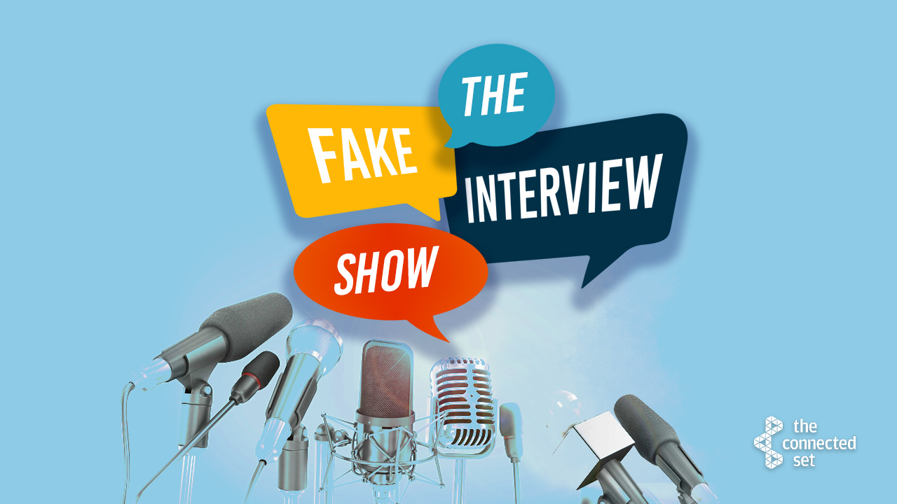 The Fake Interview Show | The Connected Set | Screenings | C21Media