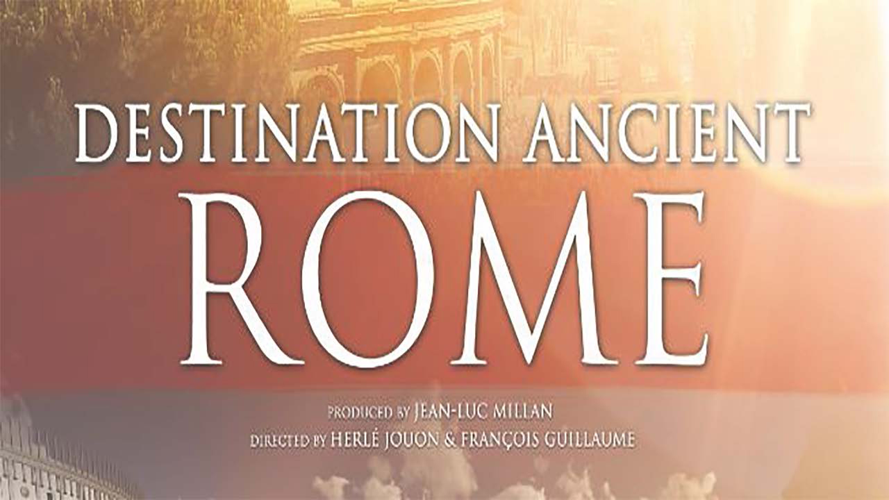 Destination Ancient Rome | GAD | Screenings | C21Media
